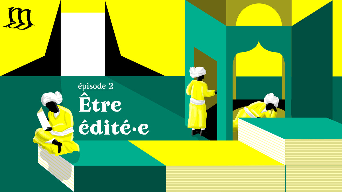 Saison 1 Épisode 2 - La mécanique du livre - Être édité•e - Éditions du ...